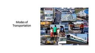 Modes of transportation | PPTX