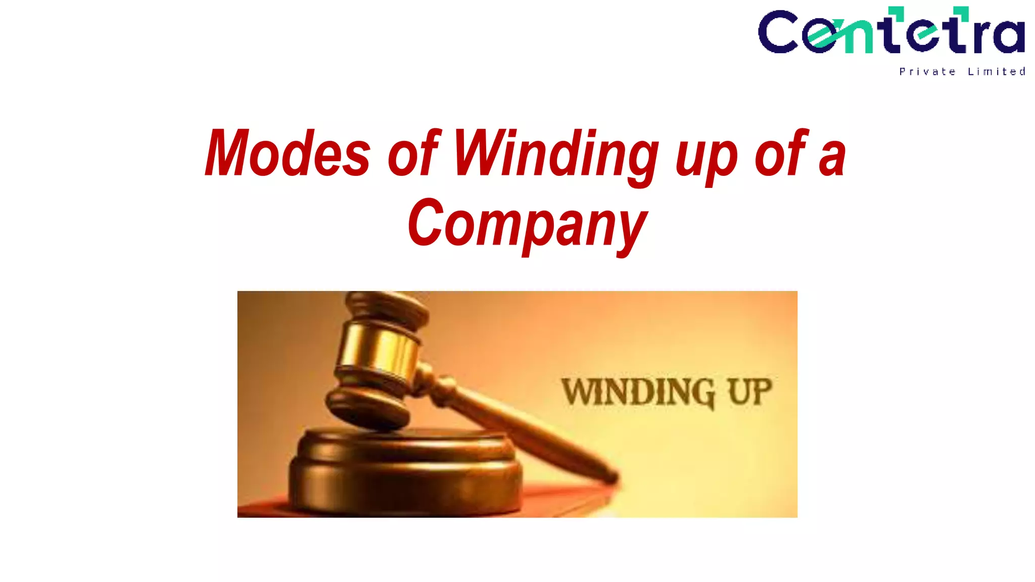 Modes of Winding up of a Company | PPTX