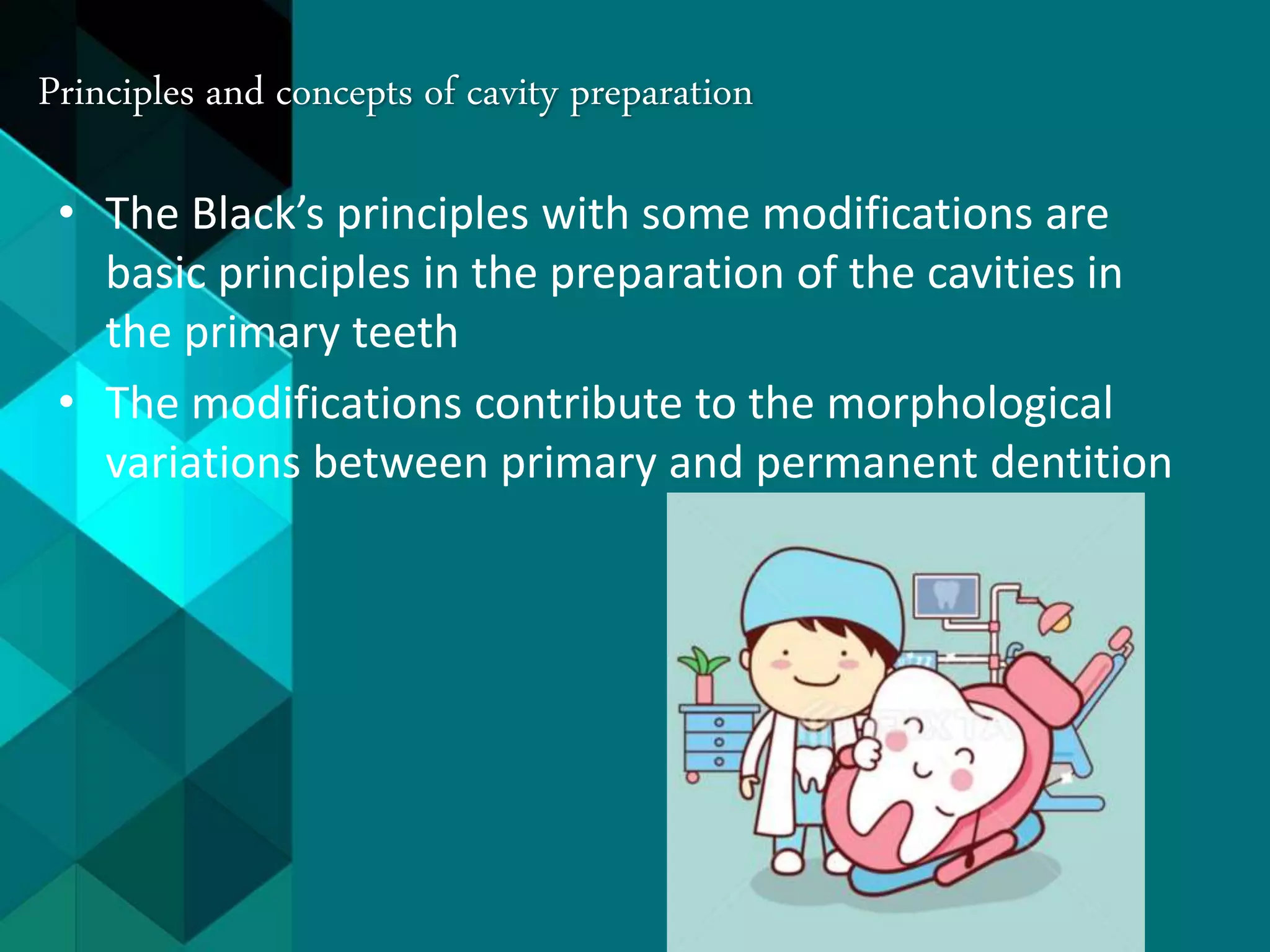 Modifications of cavity preparations in pediatric dentistry | PPTX