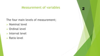levels of measurements in variables, research methodology | PPTX