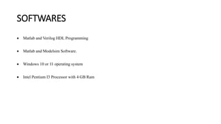 MODIFIED-HYBIRD DESIGN (COMBINATION VERILOG HDL WITH MATLAB.pptx