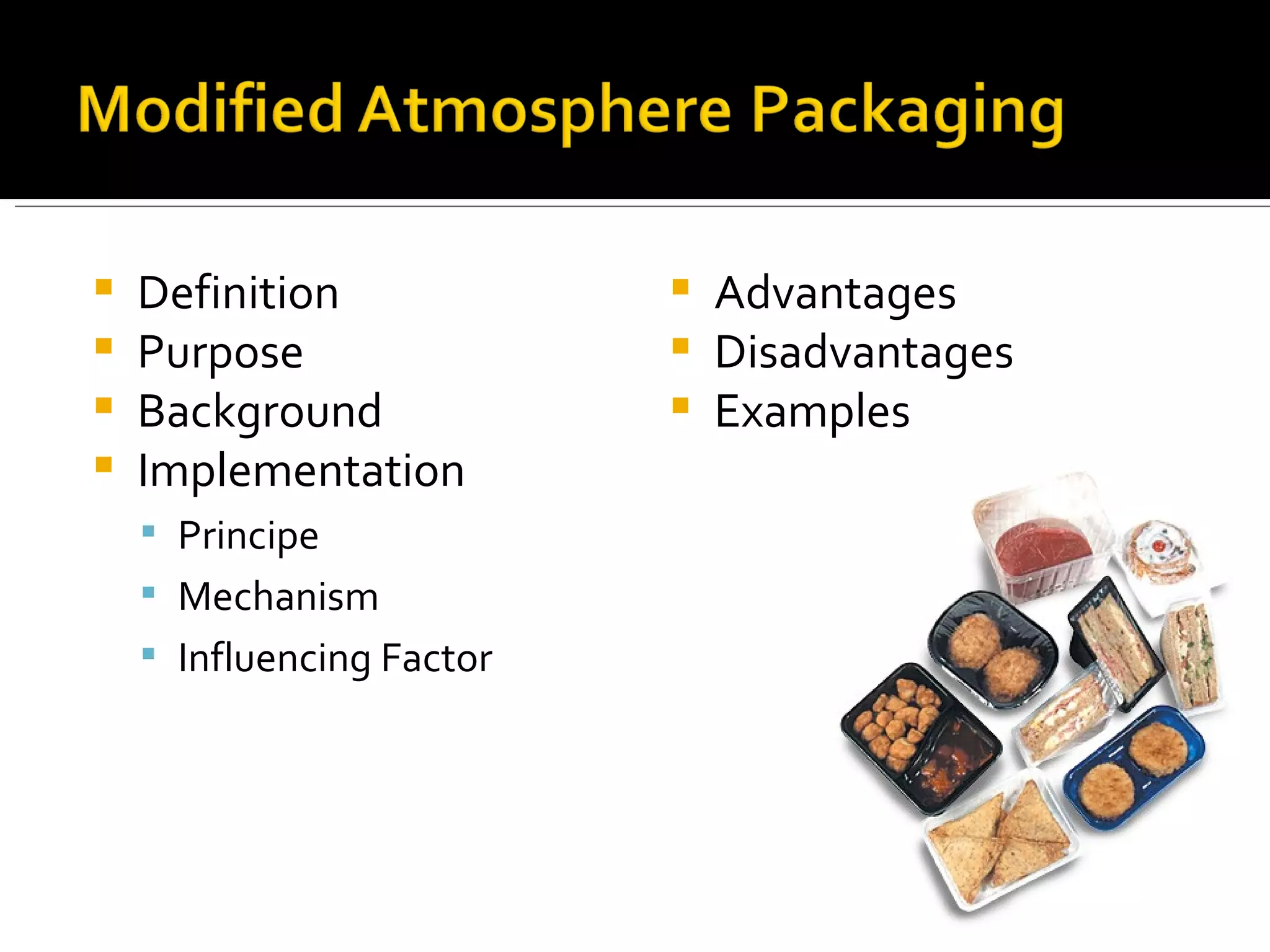 Modified Atmosphere Packaging | PPT