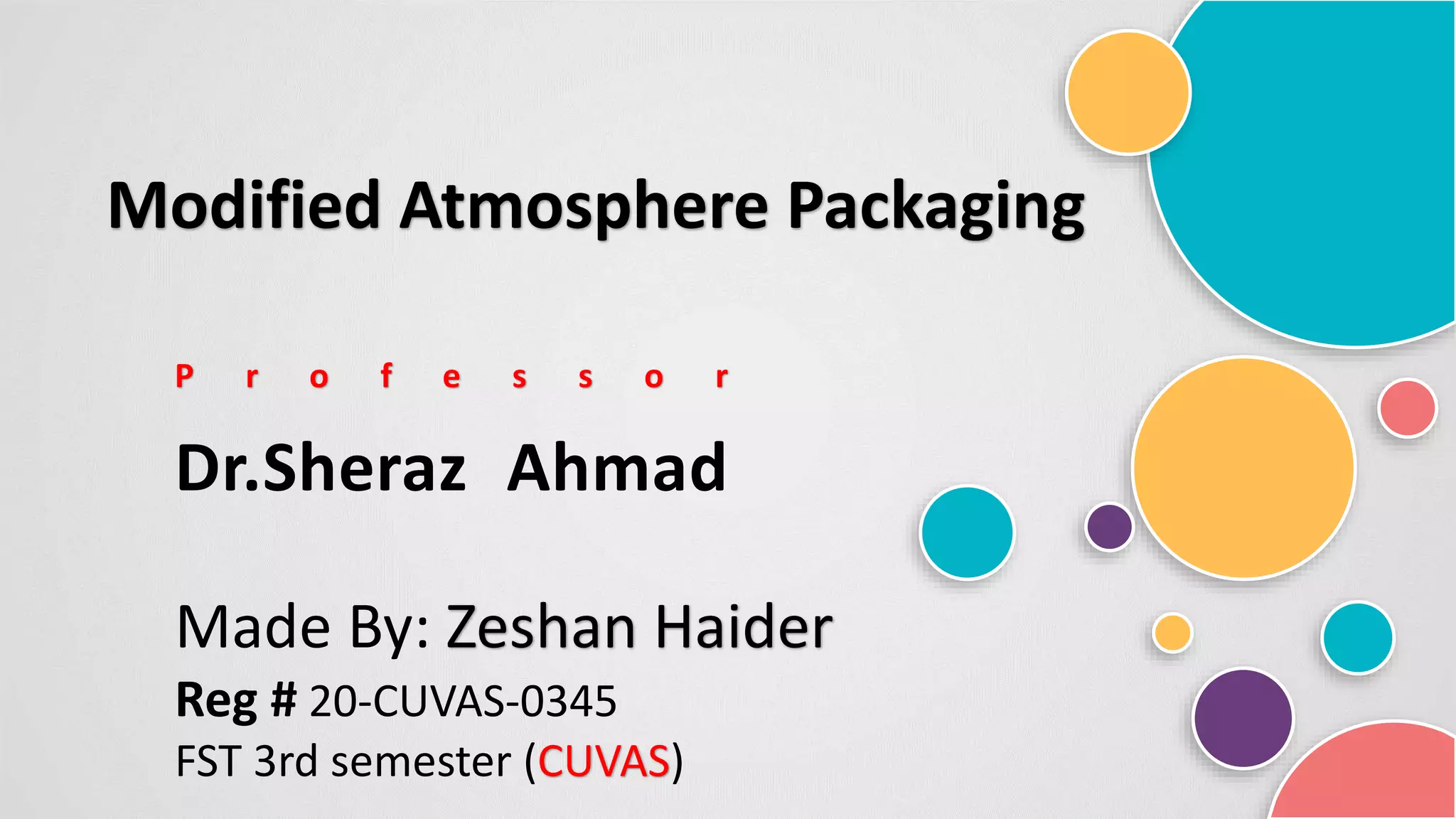 Modified atmosphere packaging (MAP) | PPTX