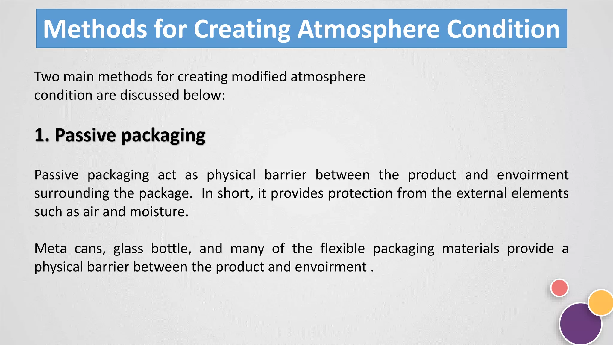 Modified atmosphere packaging (MAP) | PPTX