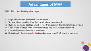 Modified atmosphere packaging (MAP) | PPTX