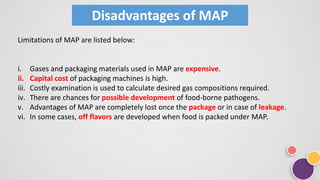 Modified atmosphere packaging (MAP) | PPTX