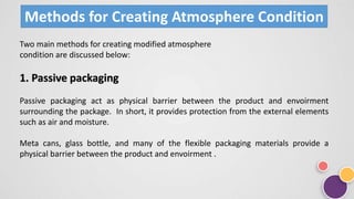 Modified atmosphere packaging (MAP) | PPTX
