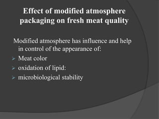 Modified atmosphere packaging | PPTX