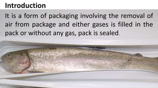 Modified Atmosphere Packaging Fish