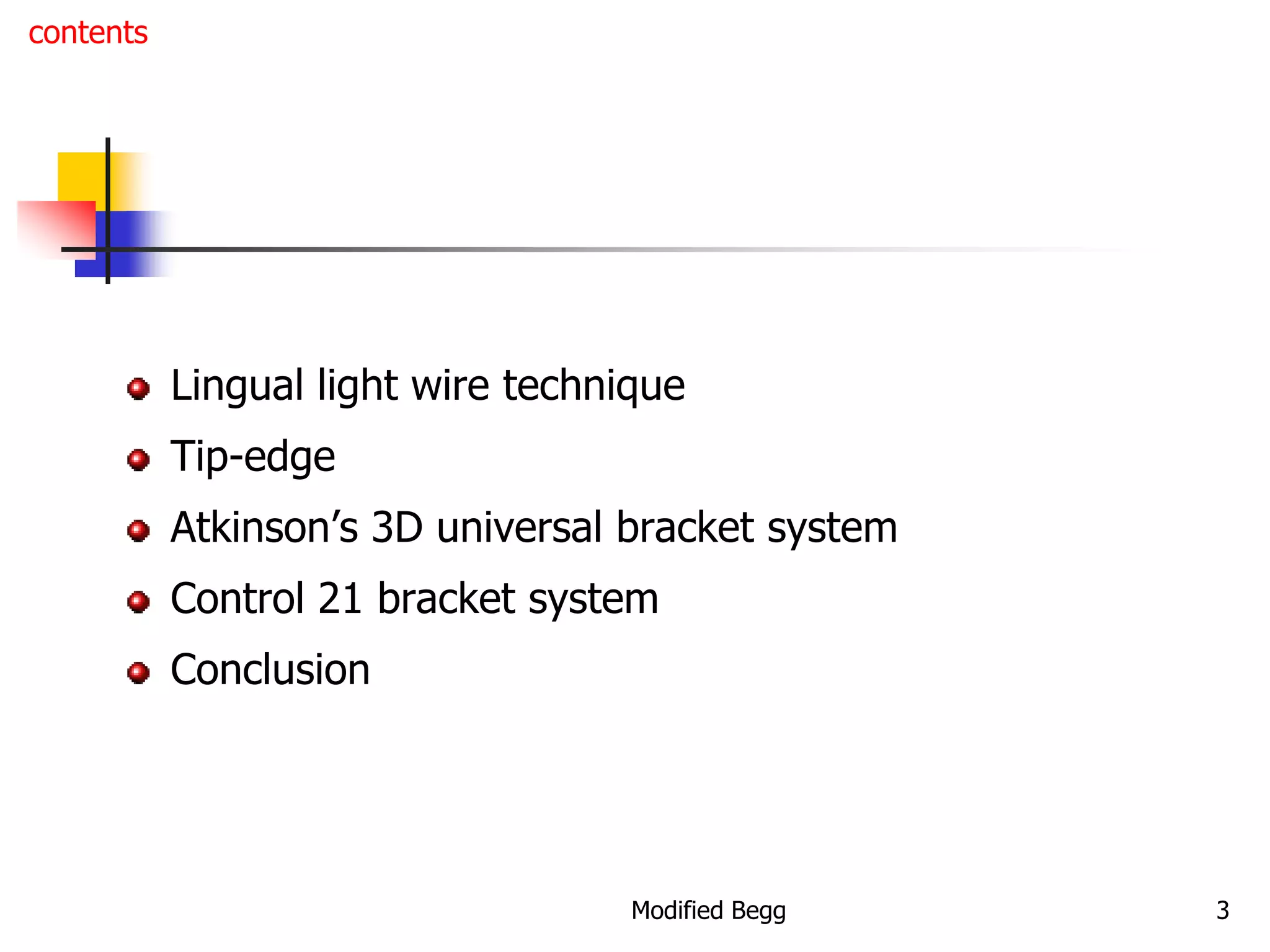 Modified begg orthodontics | PPT