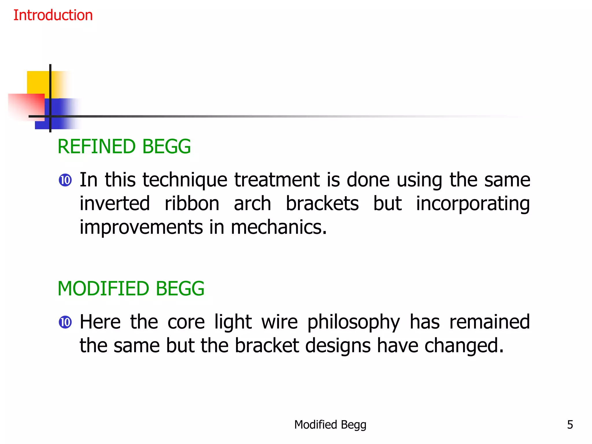 Modified begg orthodontics | PPT