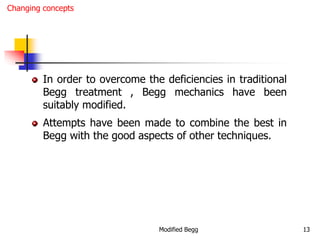 Modified begg orthodontics | PPT