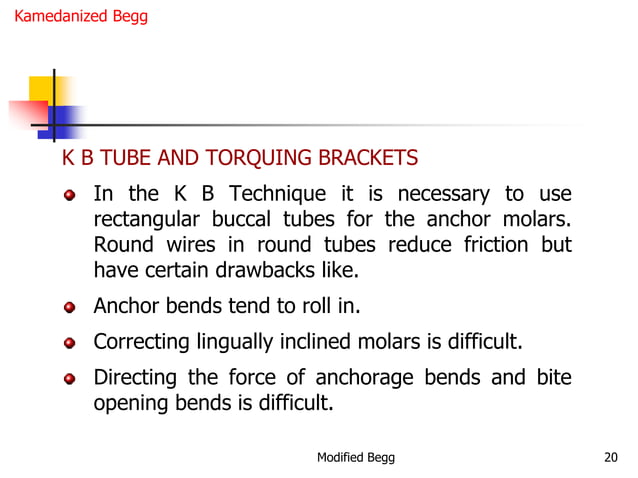 Modified begg orthodontics | PPT