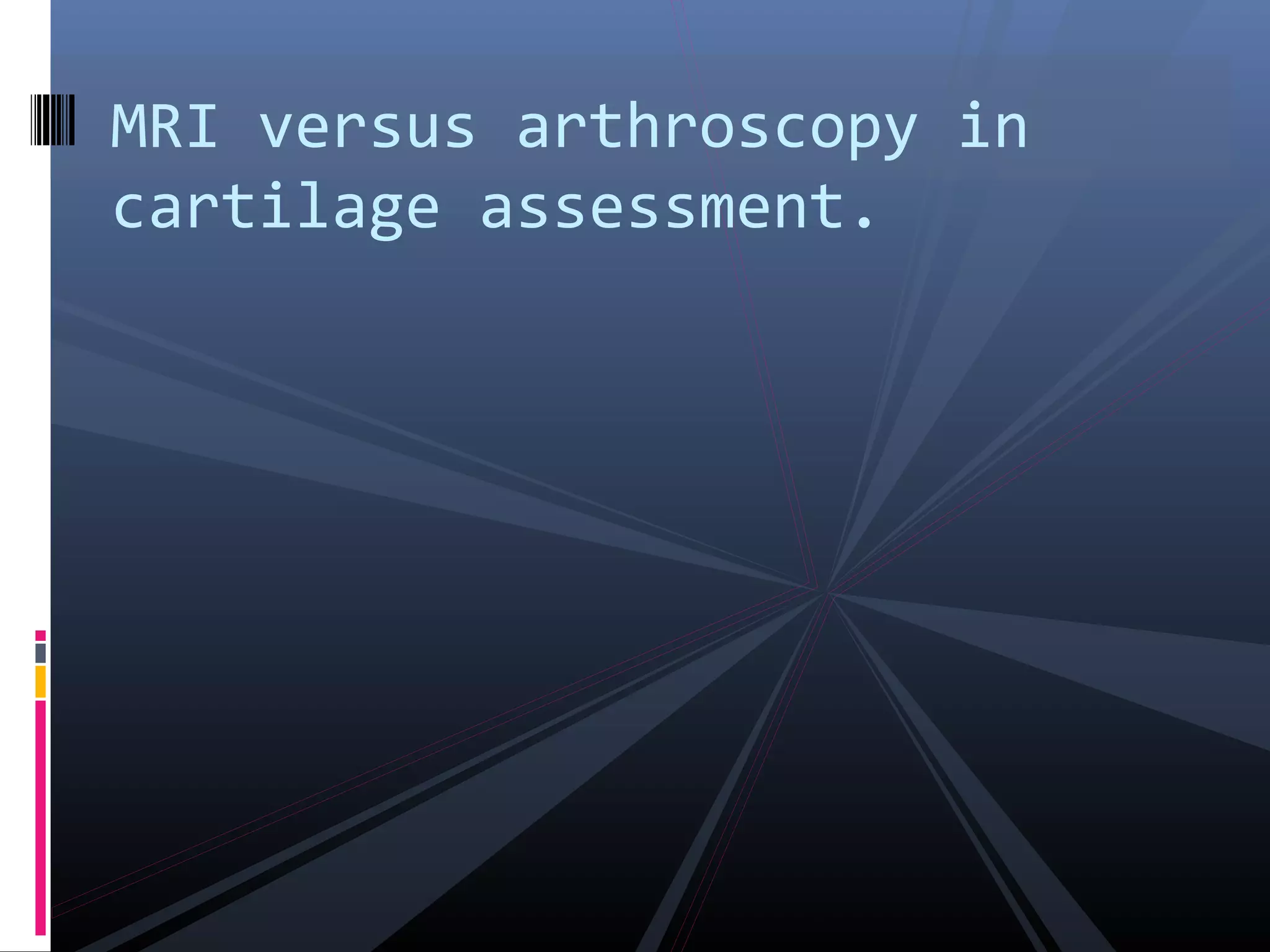 Cartilage imaging simplified | PPT