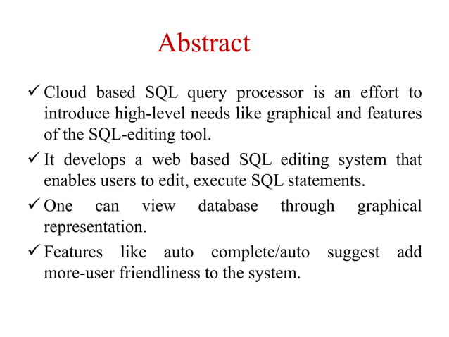 Modified cloud based sql query processor | PPT Modified cloud based sql query processor | PPT