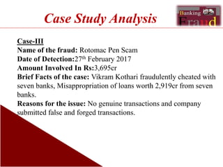 Financial Frauds In Indian Banking System: A Case Study Analysis | PPTX