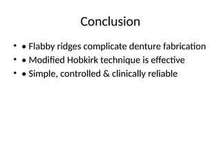 Modified_Hobkirk_Technique_PPT for resorbed ridges | PPTX