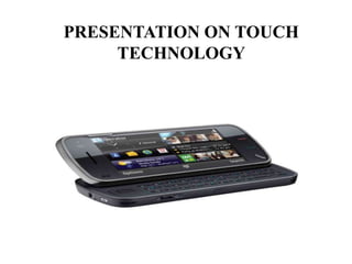 Touch Screen technology | PPTX
