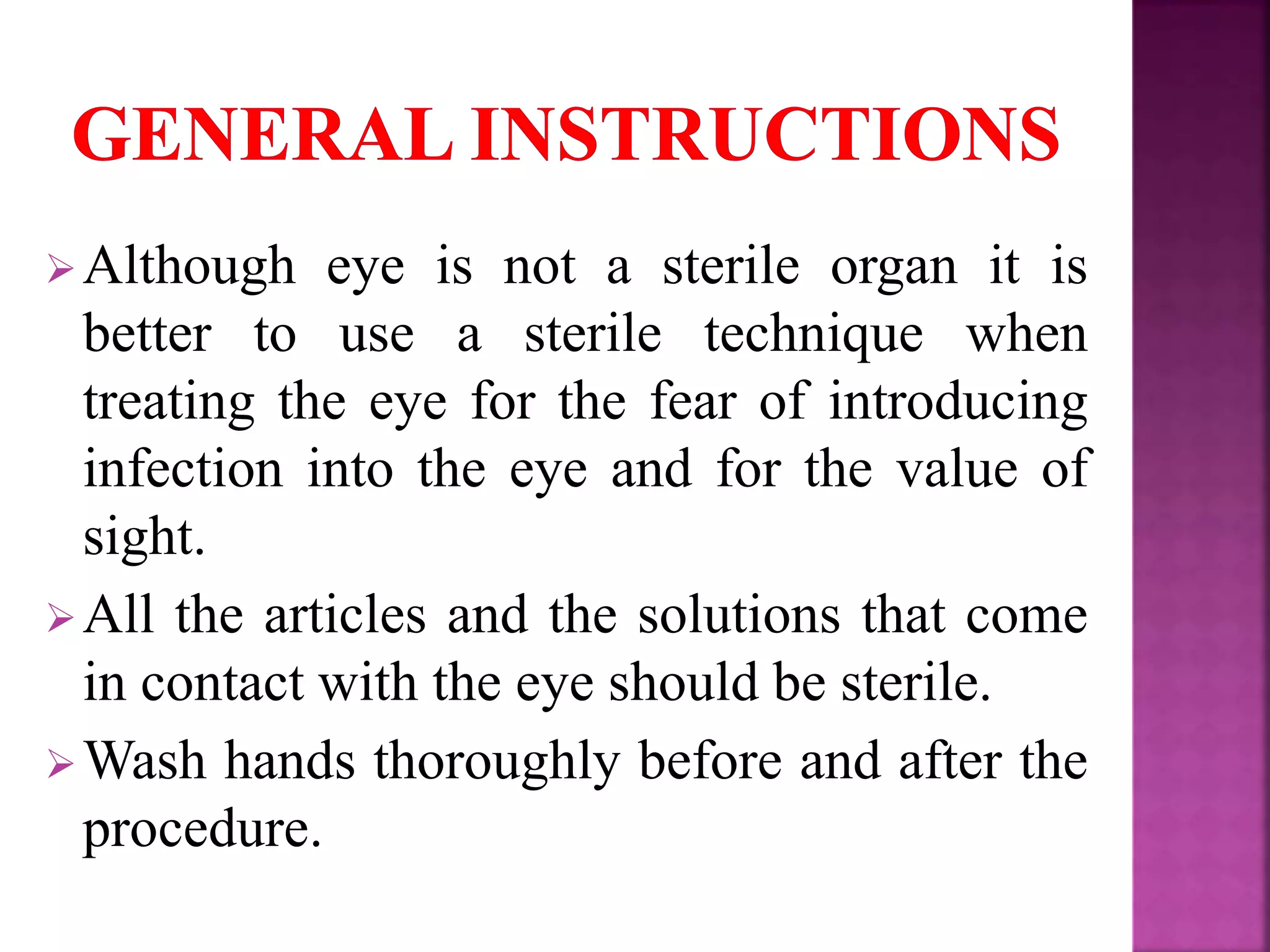 instillation and irrigation of eye,ear.nose