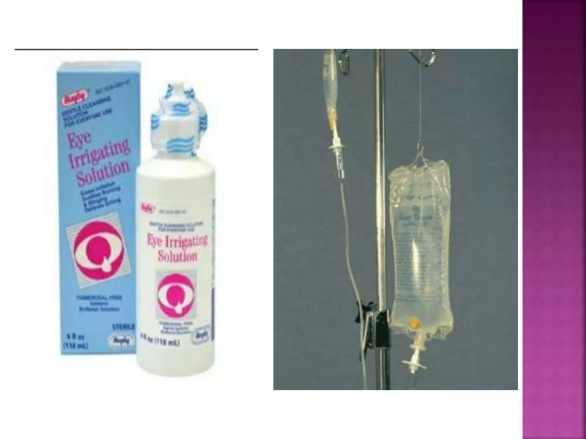 instillation and irrigation of eye,ear.nose