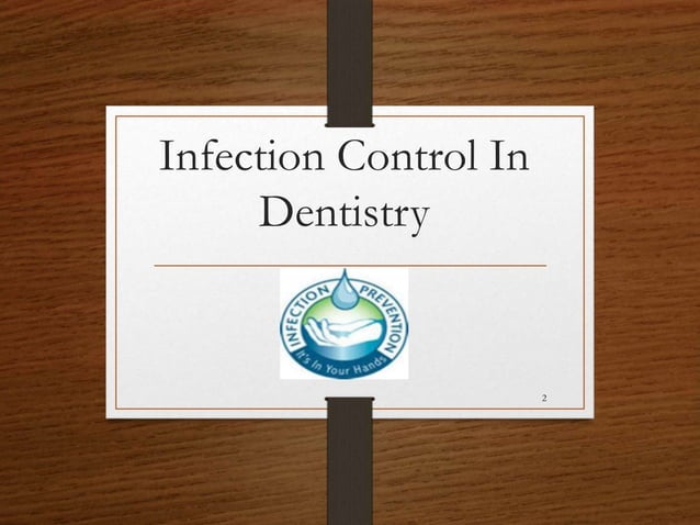 Infection Control In Dentistry | PPTX | Infectious Diseases | Diseases and Conditions