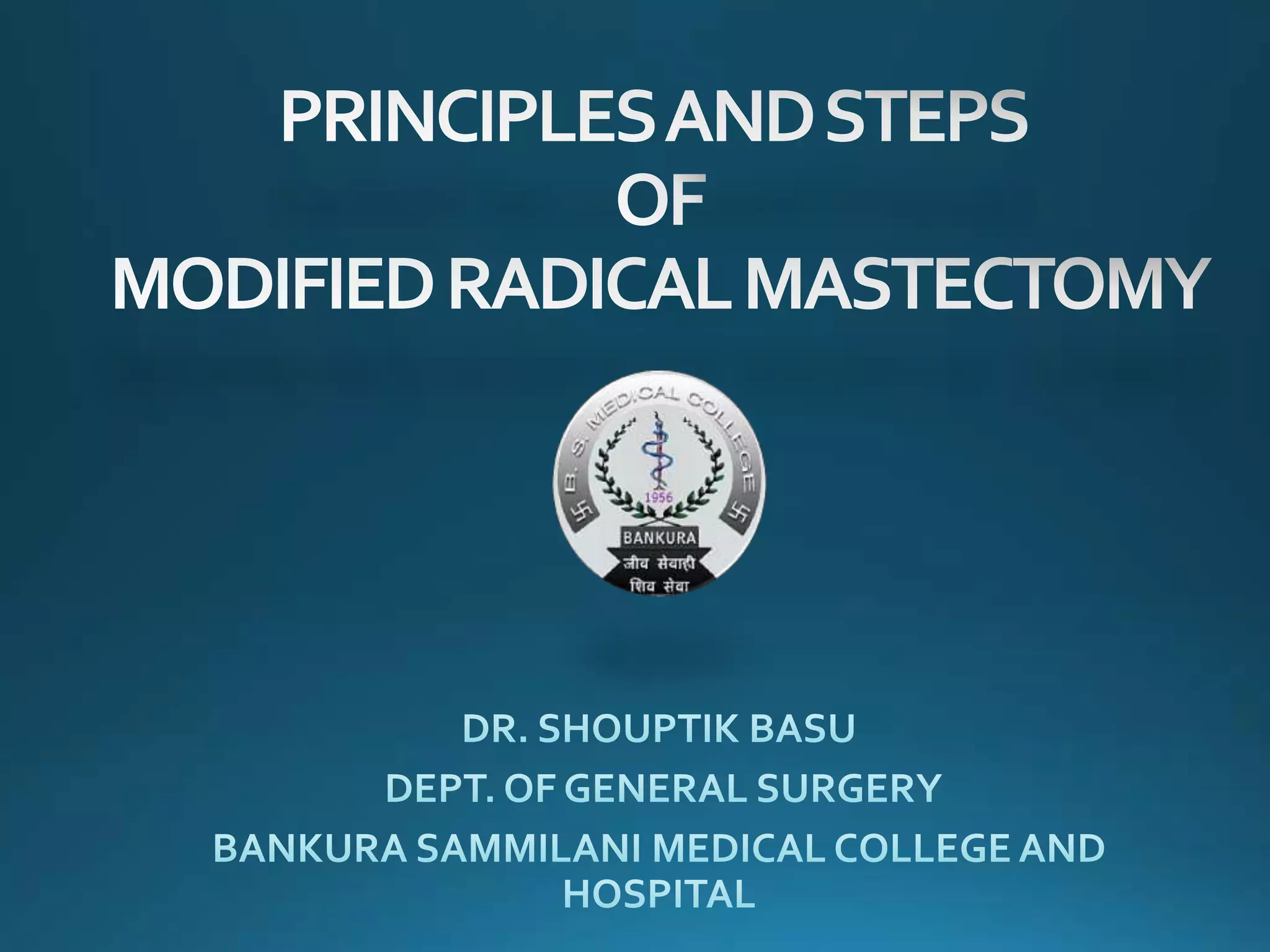 Modified radical mastectomy | PPTX