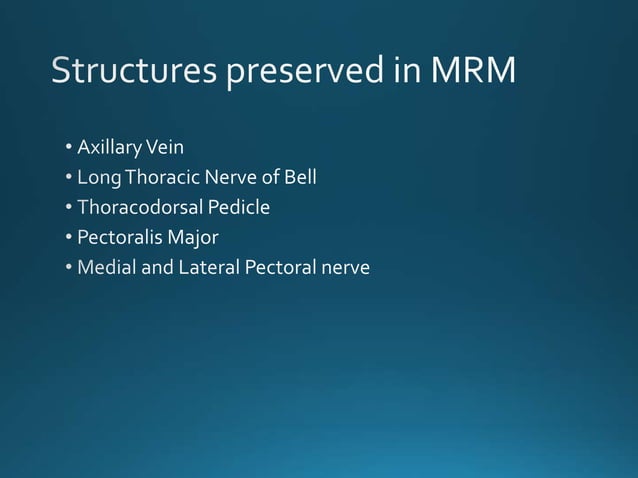 Modified radical mastectomy | PPTX | Cancer | Diseases and Conditions