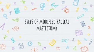 Modified radical mastectomy by Dr. Muhammad Saleem Iqbal | PPTX