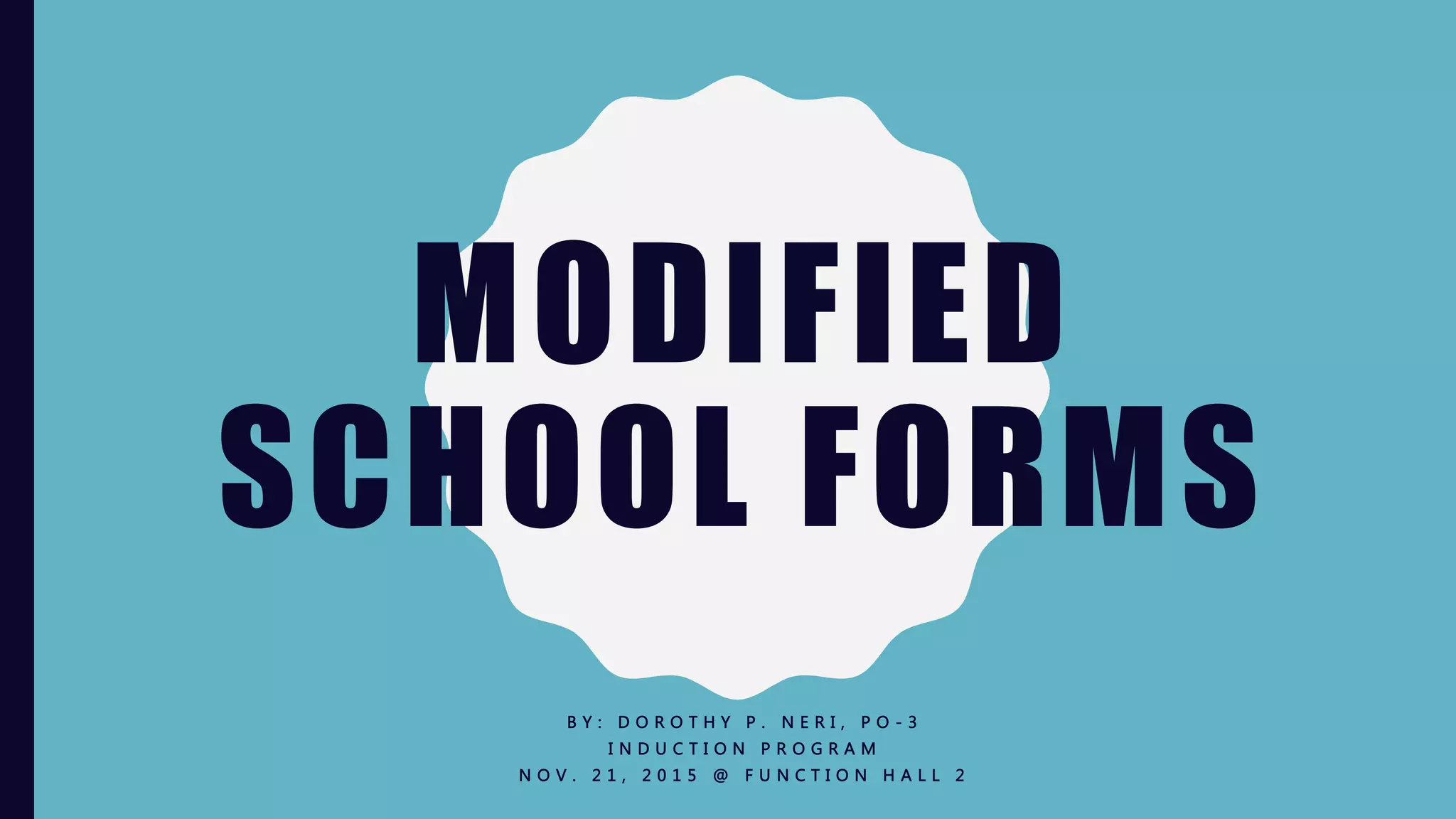 Modified school forms | PPTX