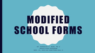 Modified school forms | PPTX