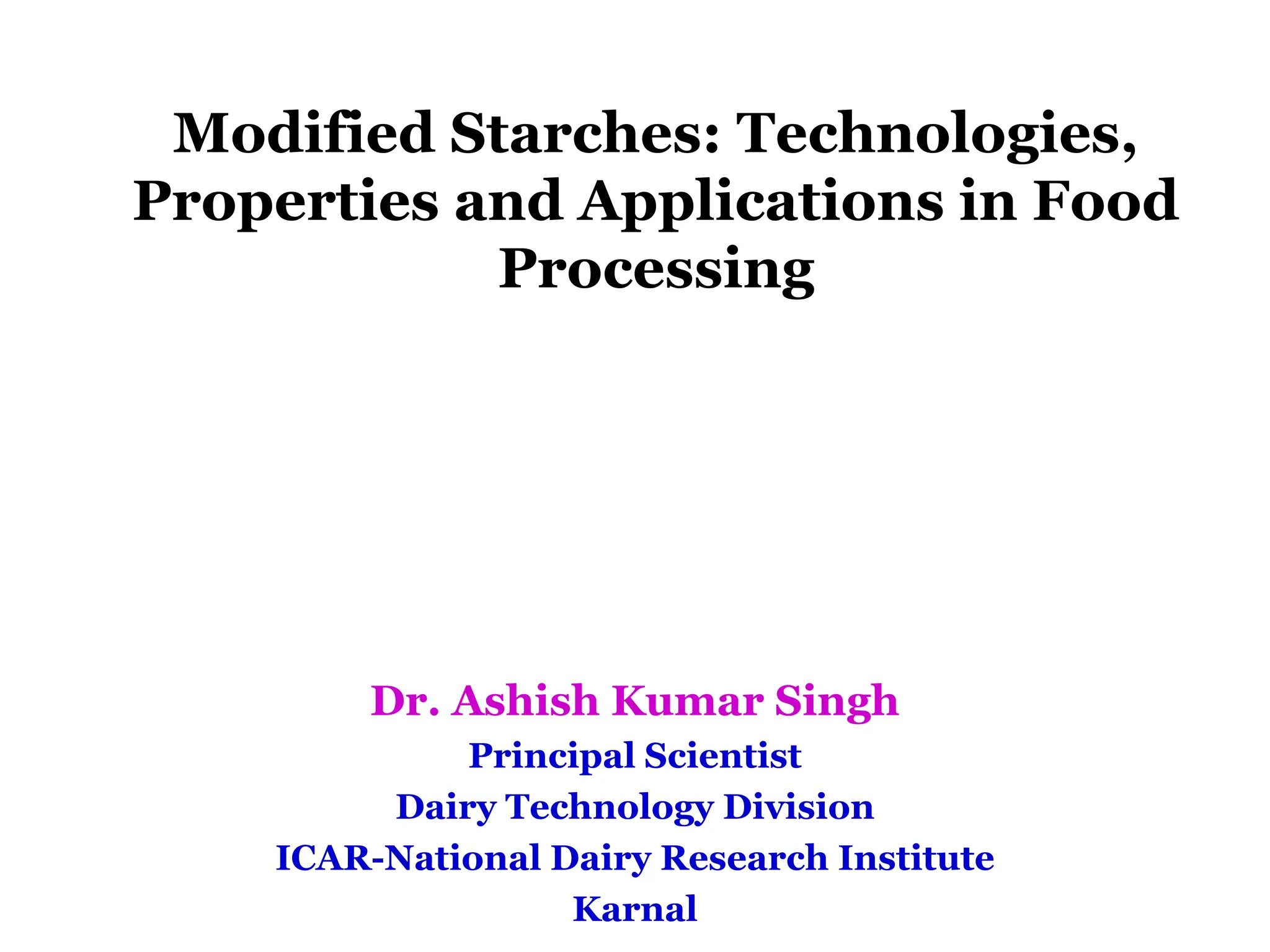 Modified Starches: Techniques and Applications | PPT