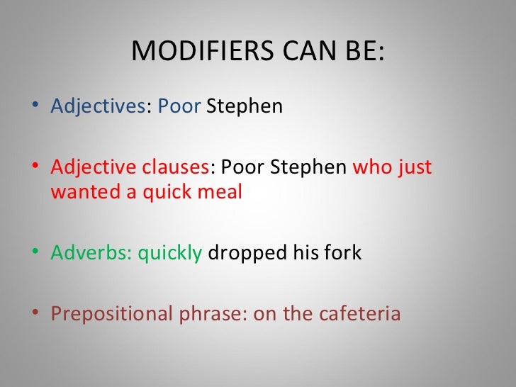Modifiers