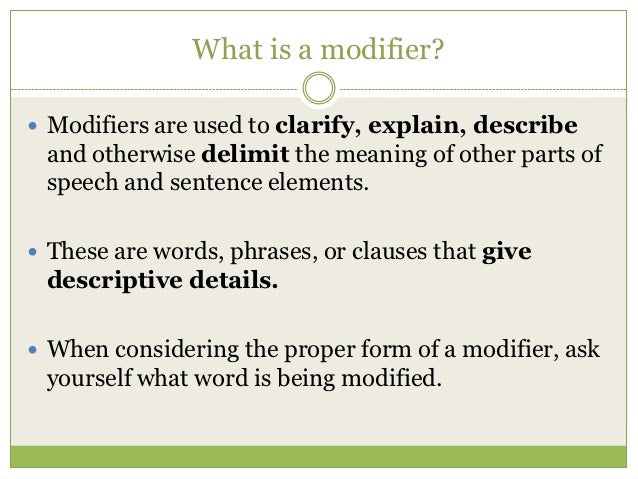 Modifiers