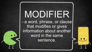 Modifiers (Adjectives, Adverbs).ppt