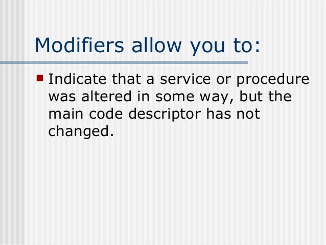 Modifiers Matter: A Modifier Overview for All Physician Practices