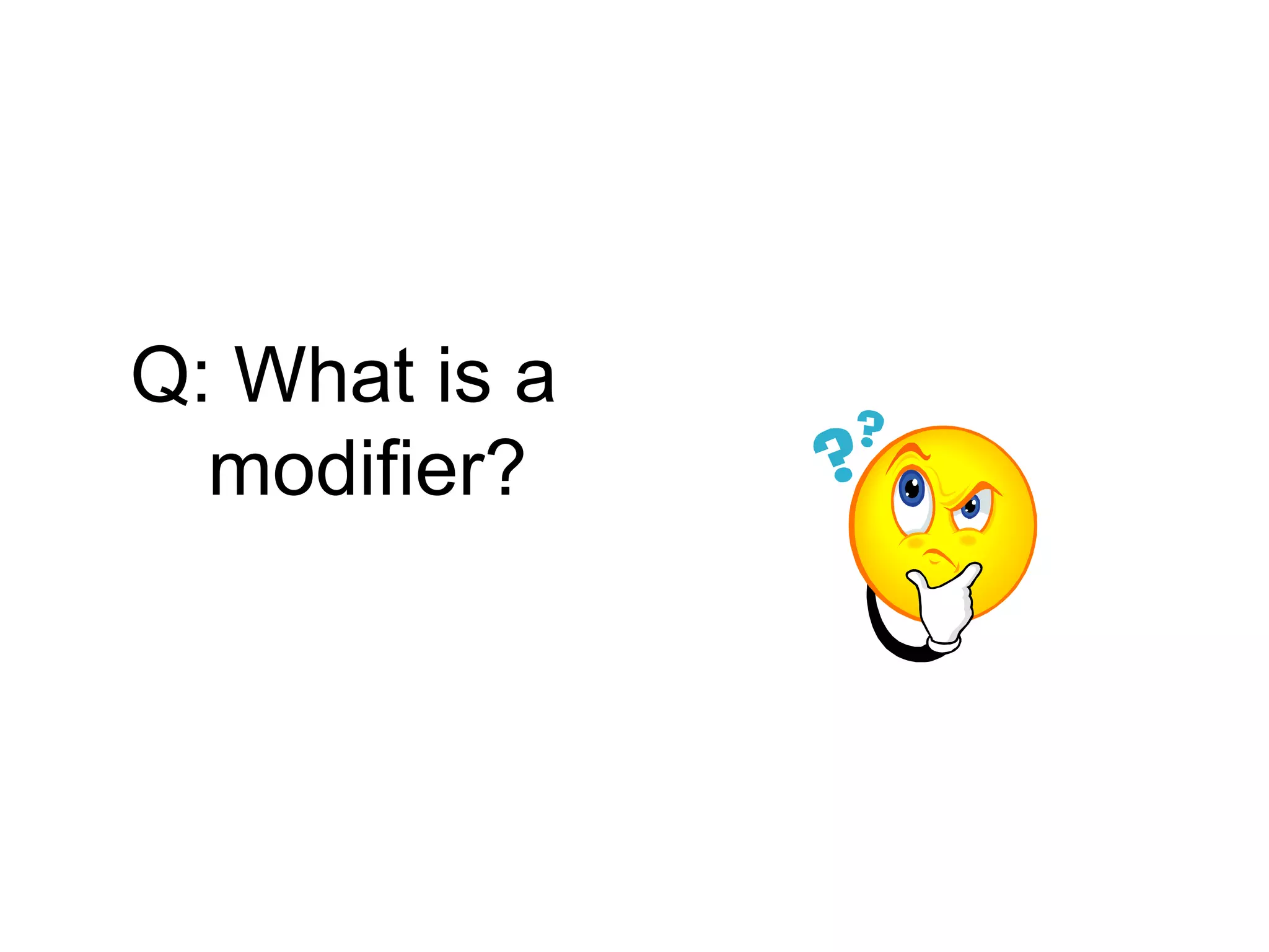Modifiers powerpoint | PPT