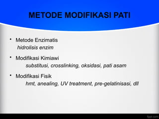 Modifikasi Pati fisikawi, kimiawi dan enzimatis.pptx