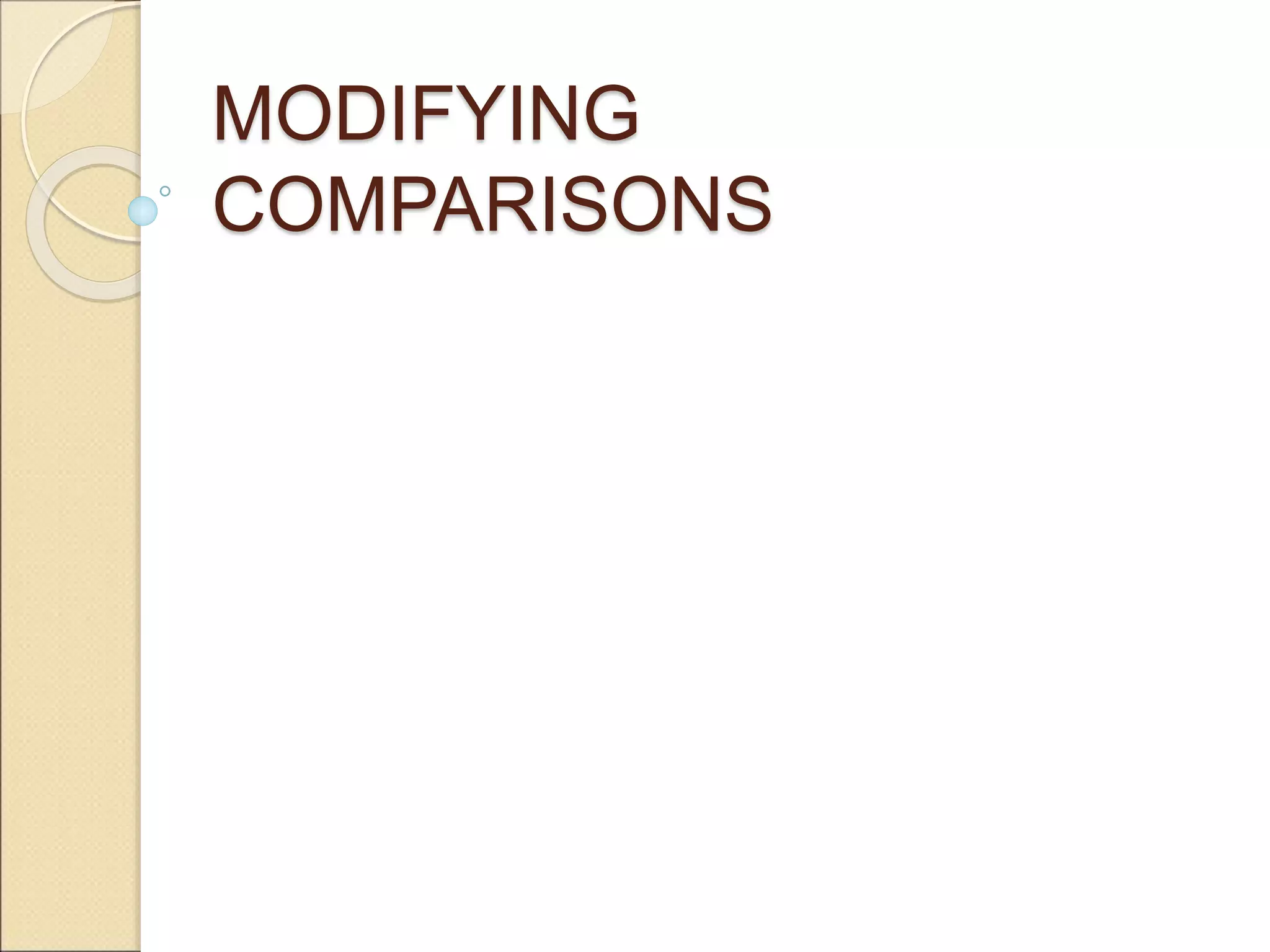 modifying comparisons.ppt