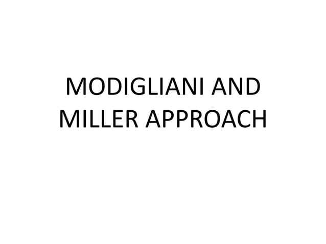 Modigliani and miller approach | PPTX | Stocks and Bonds | Personal ...