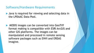 MODIS | PPTX | Geography | Science