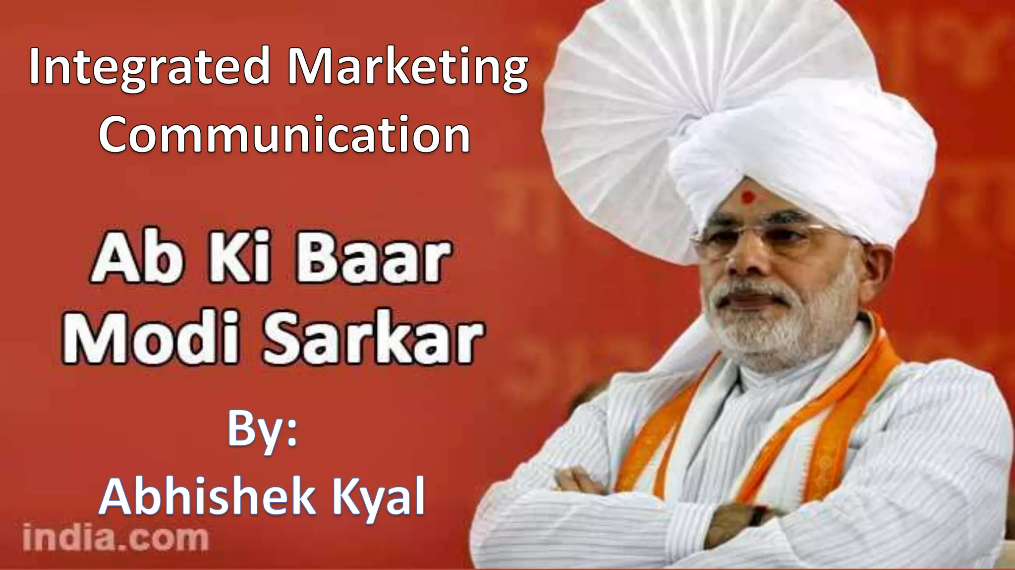 integrated marketing communication (IMC) of Modi sarkar | PPTX