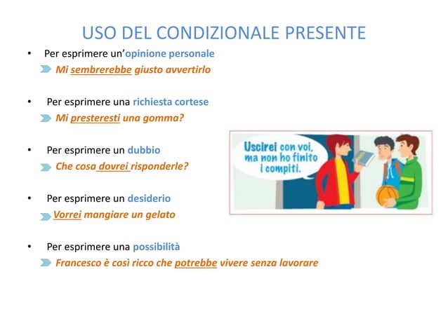 Modo condizionale (forma e usi) | PPTX