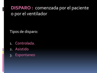 Modos de ventilacion mecanica | PPTX