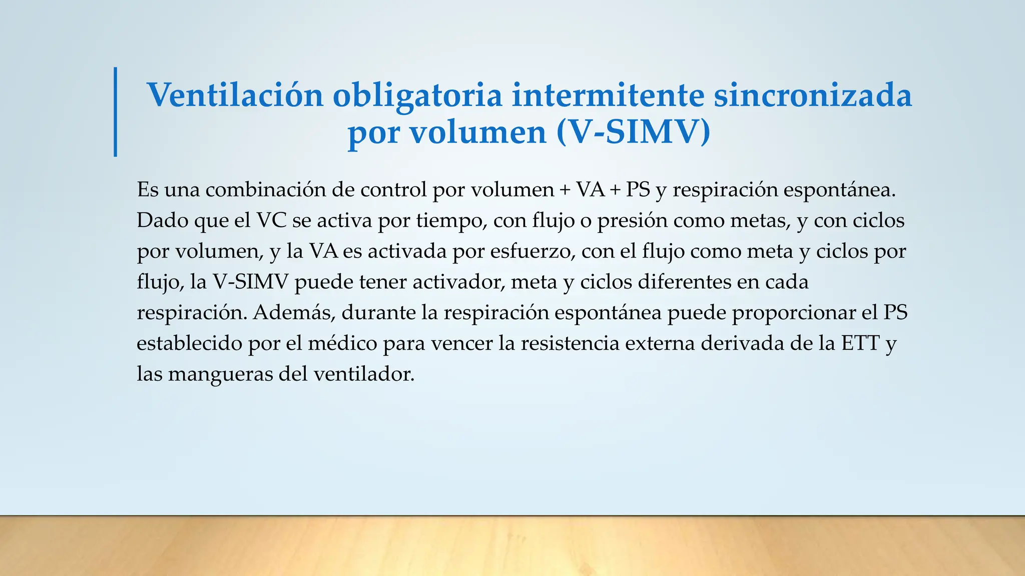 MODOS VENTILATORIOS. PRINCIPIOS BASICOS DE VENTILACIÓN MECÁNICA pptx | PPTX