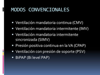 Modos ventilatorios convencionales | PPTX