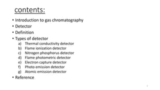 Detectors used in gas chromatography by darshan b j | PPT