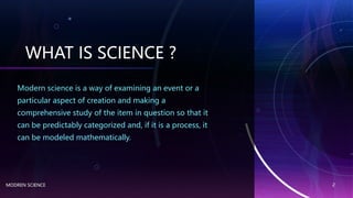 MODREN SCIECE | PPT
