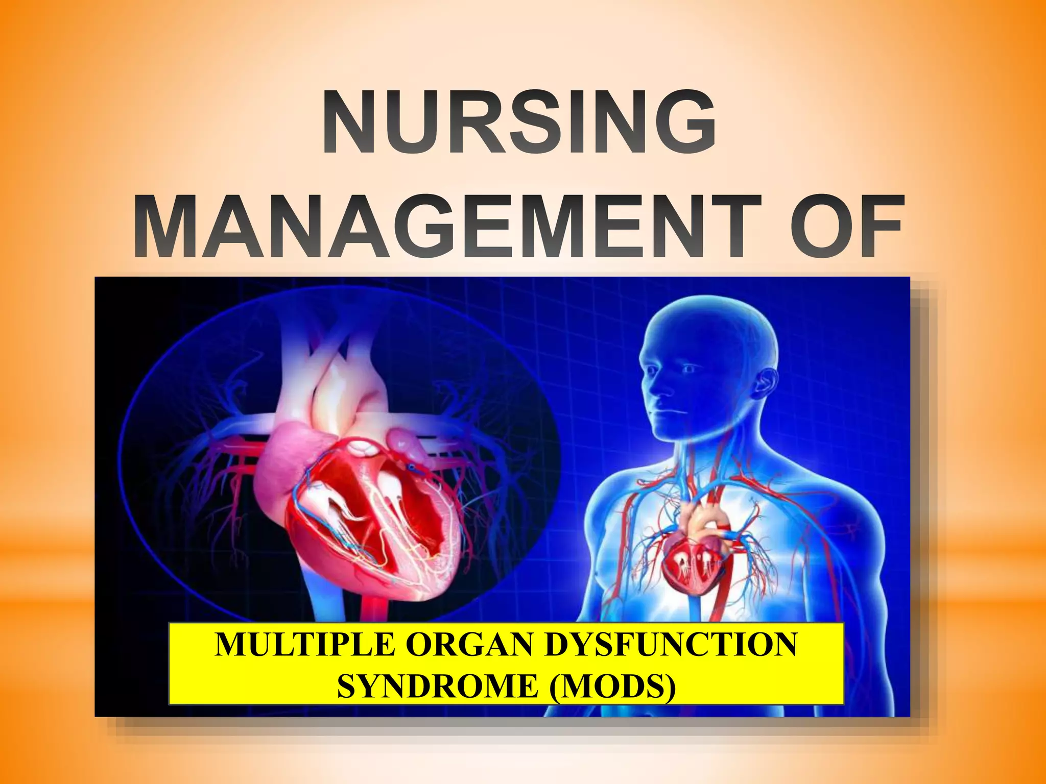 Multiple Organ Dysfunction Syndrome (MODS). | PPTX