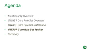 ModSecurity and NGINX: Tuning the OWASP Core Rule Set - EMEA | PPT