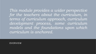 MODUEL 2 THE TEACHER AS A KNOWER OF THE CURRICULUM.pptx